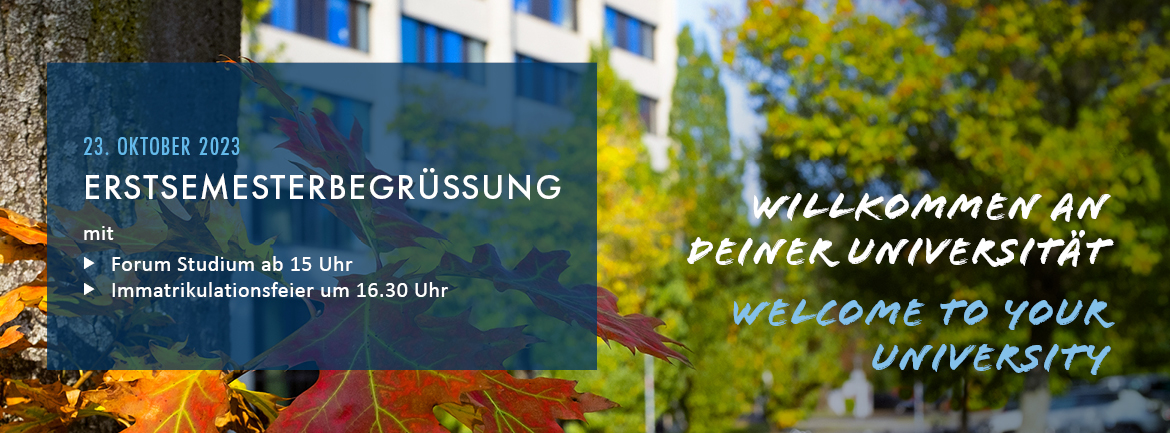 Erstsemesterbegrüßung am 23. Oktober 2023 / First Semester Welcome on ...