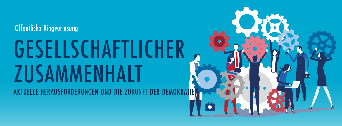 Öffentliche Ringvorlesung „Gesellschaftlicher Zusammenhalt“ beginnt am ...